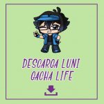 luni de gacha life para descargar - Dibujando con Vani